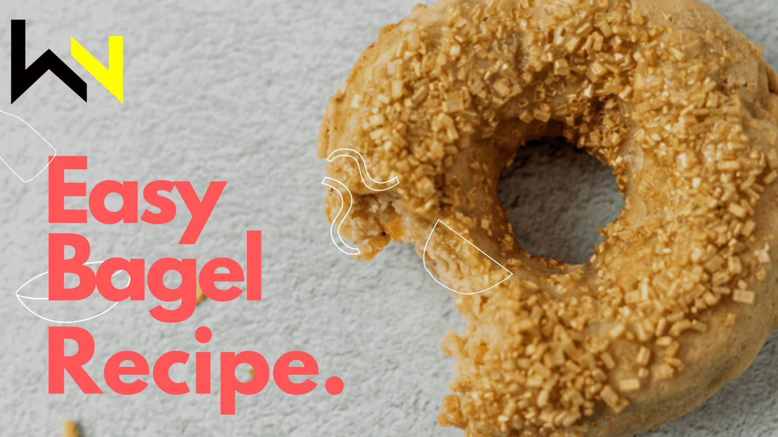 Easy Bagel Recipe | Must Read , Try And Enjoy | Recipe | WeirdNotion