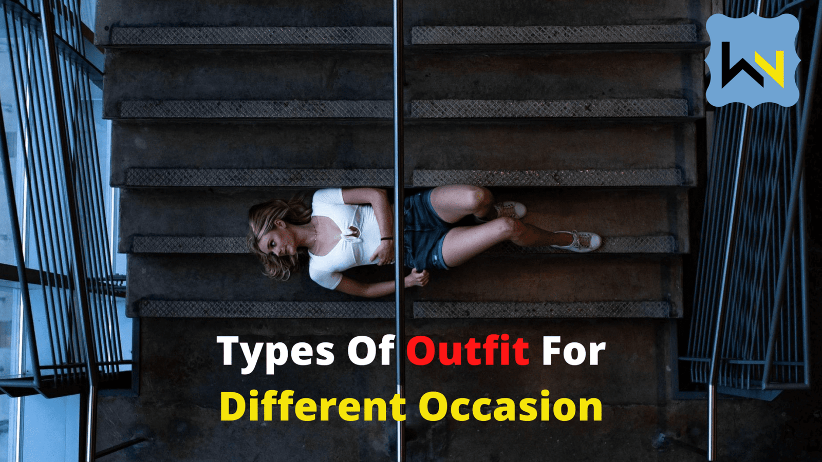 Types Of Outfit For Different Occasions | Must read and try | Fashion | WN