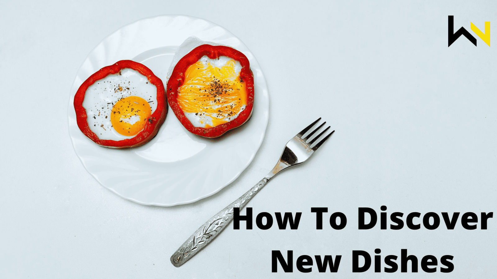 How to discover new dishes | Must read and try | Food | Recipe | WN
