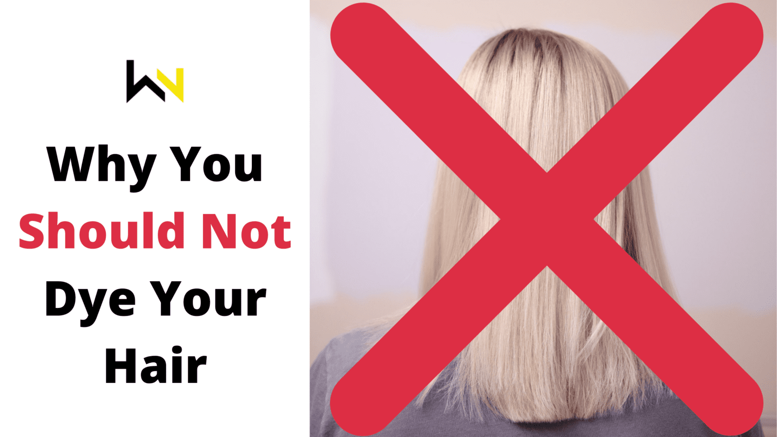 Why You Should Not Dye Your Hair | Fashion | Weirdnotion