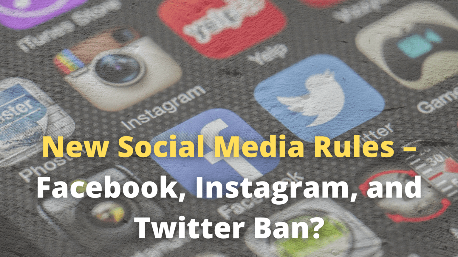 New Social Media Rules - Facebook, Instagram, and Twitter Ban? - WN